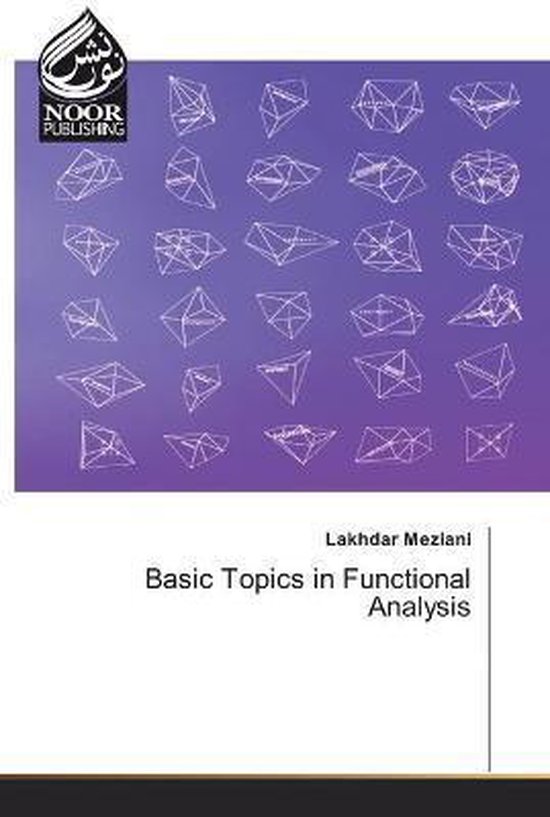 Basic Topics In Functional Analysis 9786139428014 Lakhdar Meziani 