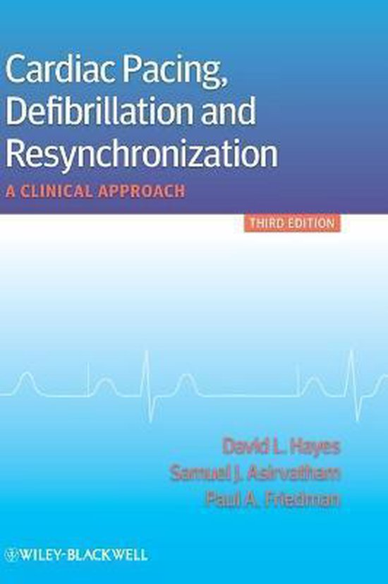 Cardiac Pacing, Defibrillation and Resynchronization | 9780470658338 ...