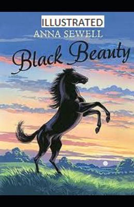 Black Beauty Illustrated, Anna Sewell | 9798698612438 | Boeken | bol.com