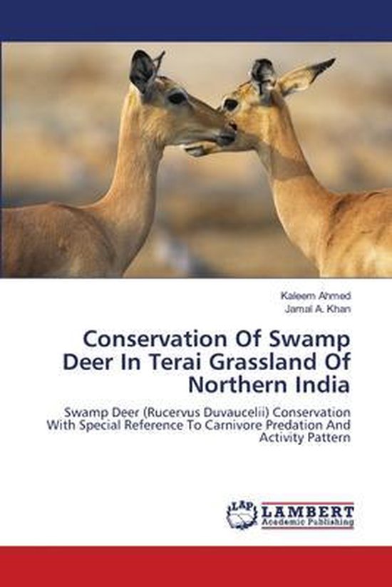 Conservation Of Swamp Deer In Terai Grassland Of Northern India | bol.com