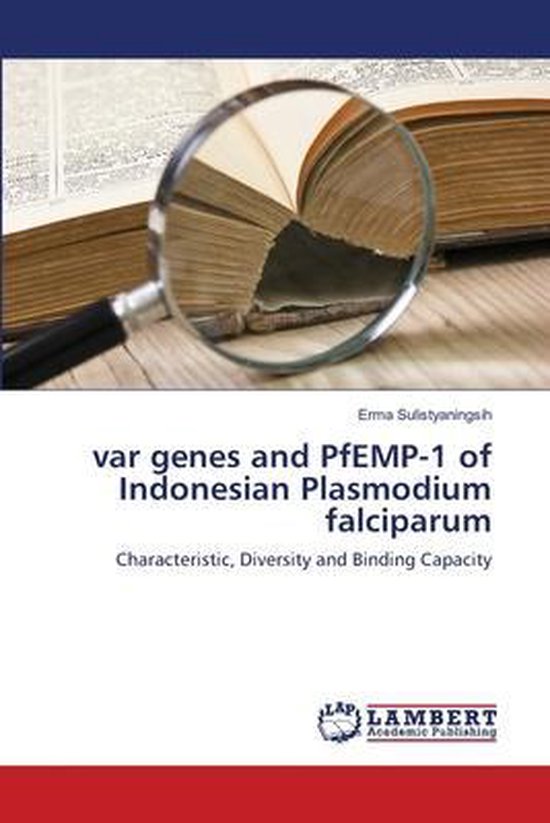 var genes and PfEMP-1 of Indonesian Plasmodium falciparum, Erma ...