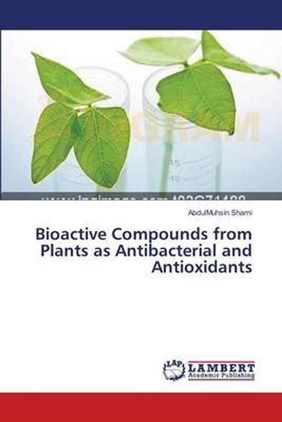 Bioactive Compounds from Plants as Antibacterial and Antioxidants ...