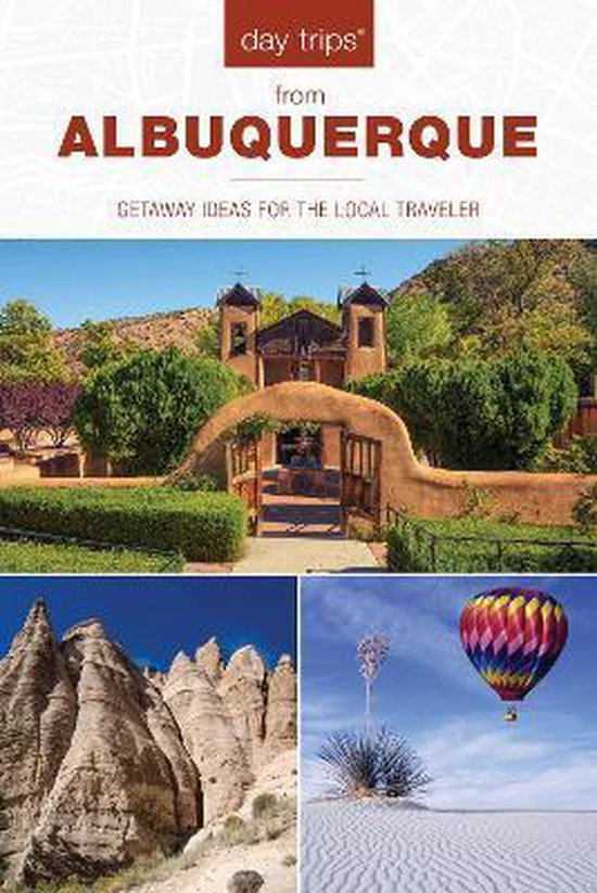 Day Trips Series- Day Trips® from Albuquerque, Nicky Leach ...