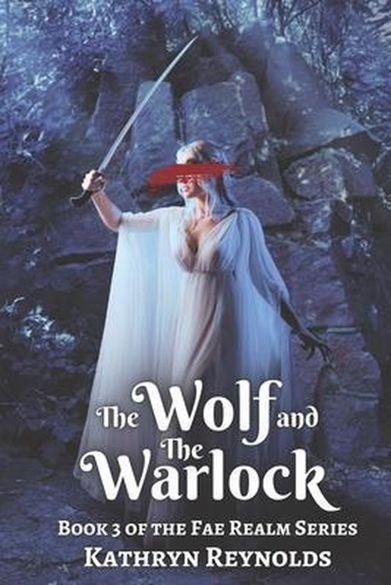Fae Realm-The Wolf and The Warlock, Kathryn Reynolds | 9798669759926 ...