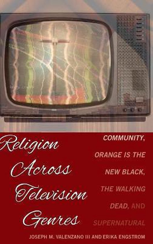 Religion Across Television Genres, Joseph M. Valenzano Iii | 9781433152801 | Boeken | bol.com