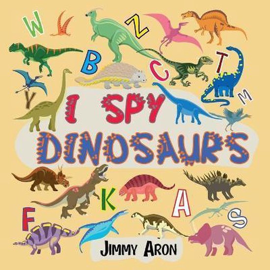 I Spy Dinosaurs!, Jimmy Aron | 9798682650903 | Boeken | bol.com