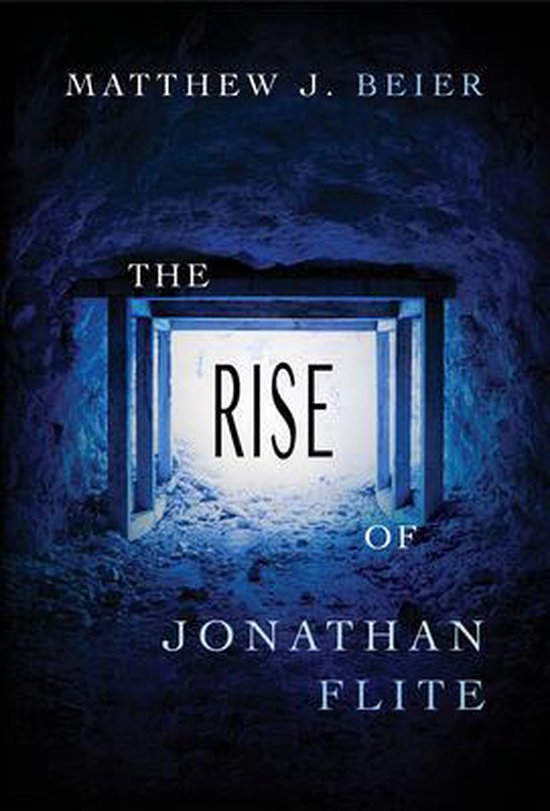 Jonathan Flite-The Rise of Jonathan Flite, Matthew J Beier ...