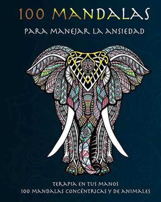 100 mandalas para manejar la ansiedad, Logan Stevens | 9798742163251 ...