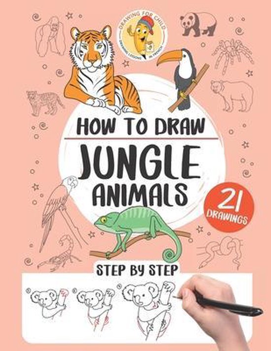 How to Draw Step by Step- How to draw the jungle animals, Gaelle ...