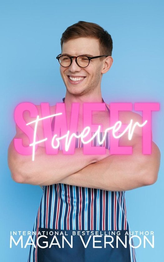 Forever Sweet 2 - Forever Sweet (ebook), Magan Vernon | 9781524286972 ...