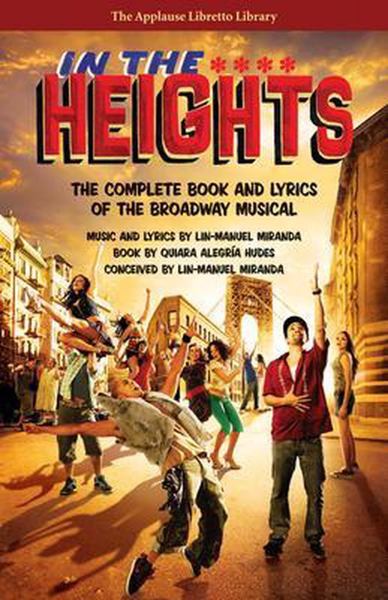 Applause Libretto Library - In the Heights (ebook), Quiara Alegria ...