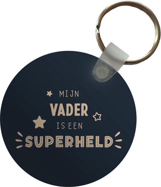 Sleutelhanger - Vaderdag - Quotes - Mijn vader is een superheld ...