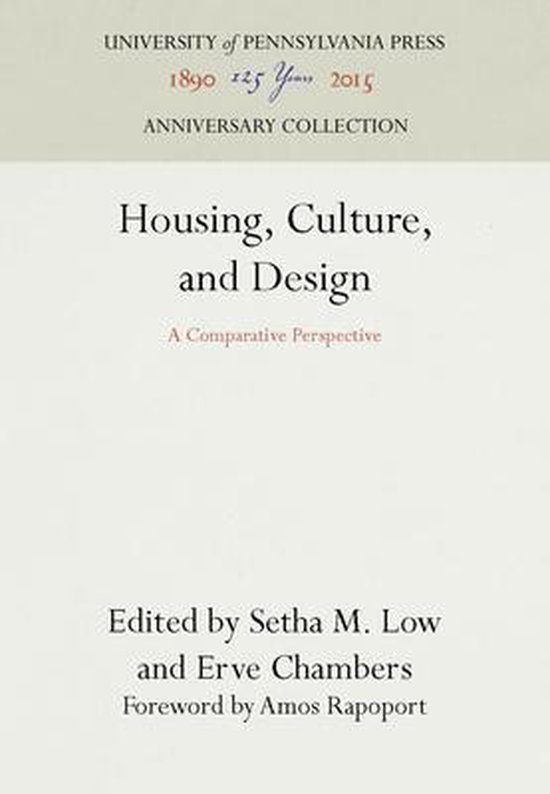Housing, Culture, and Design: A Comparative Perspective, Setha M. Low ...