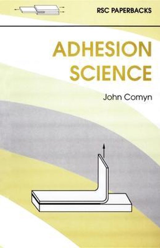 Adhesion Science | 9780854045433 | John Comyn | Boeken | bol.com