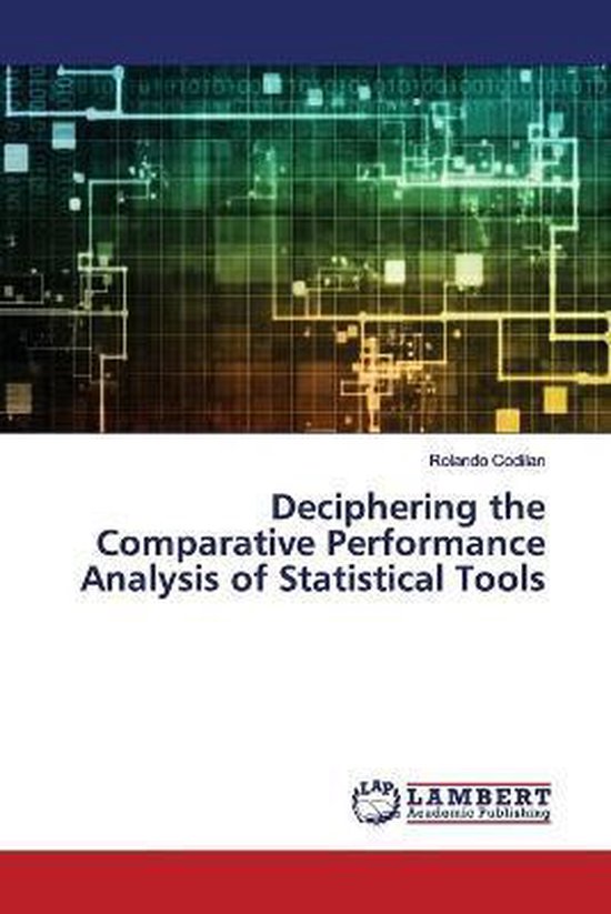 Deciphering the Comparative Performance Analysis of Statistical Tools ...