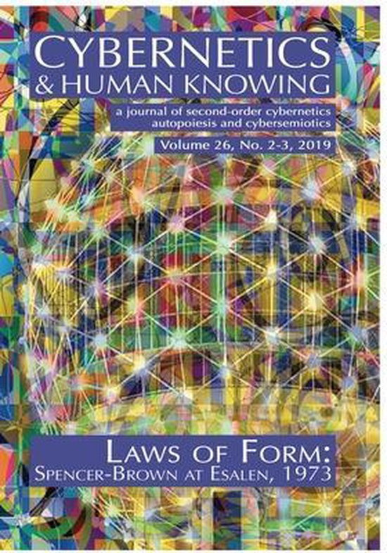 Cybernetics & Human Knowing- Laws of Form: Spencer-Brown at Esalen ...