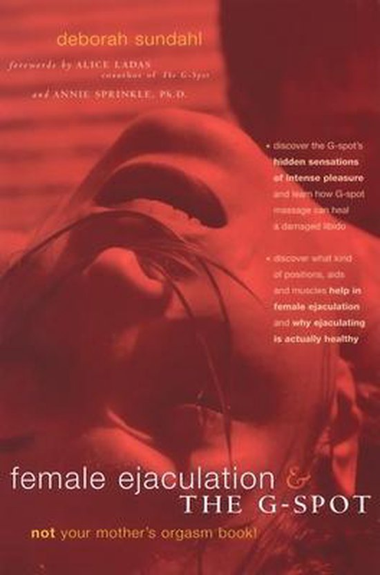 Female Ejaculation And The G Spot Deborah Sundahl 9780897933803