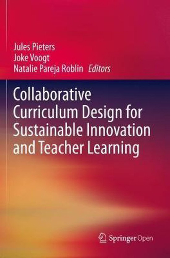 Collaborative Curriculum Design for Sustainable Innovation and Teacher ...