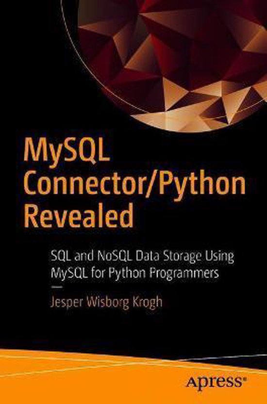 MySQL Connector/Python Revealed | 9781484236932 | Jesper Wisborg Krogh ...