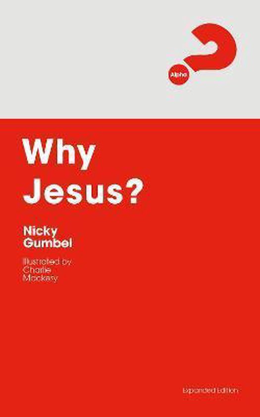 Why Jesus? Expanded Edition, Nicky Gumbel | 9781912263660 | Boeken | bol