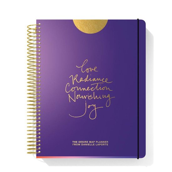 The Desire Map Planner van Danielle LaPorte [Undated Weekly Edition ...