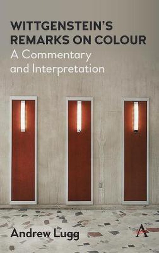 Wittgensteins Remarks on Colour, Andrew Lugg | 9781785276743 | Boeken ...