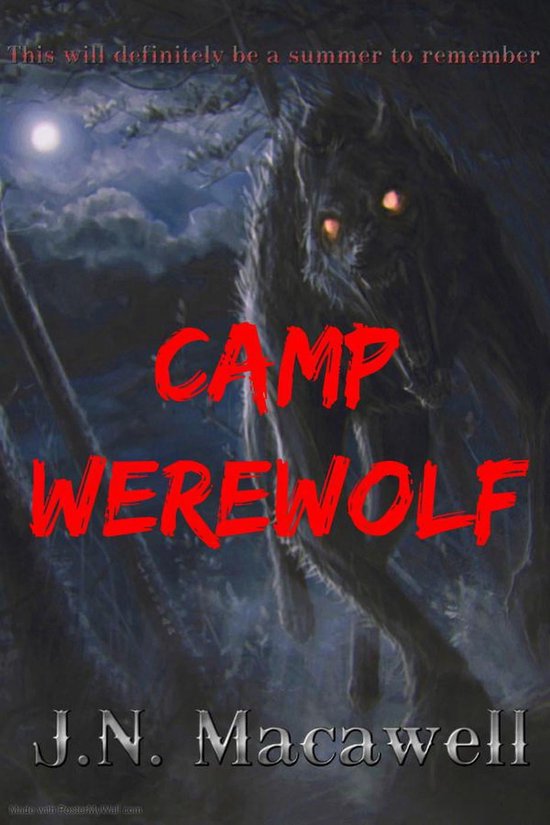 Camp werewolf (ebook), J.N. Macawell | 9798201434878 | Boeken | bol.com