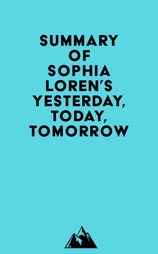 Summary of Sophia Loren's Yesterday, Today, Tomorrow (ebook), Everest ...