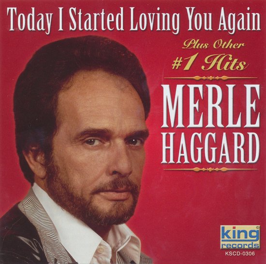 Today I Started Loving You Again [King], Merle Haggard | CD (album ...