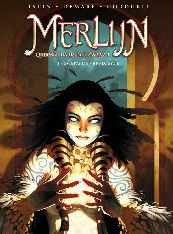 Merlijn queeste naar het zwaard 3: Swerg de vervloekte, Nicolas Demare ...