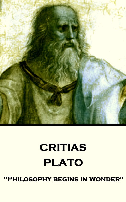 Critias: "Philosophy begins in wonder" (ebook), Plato | 9781787375833 ...
