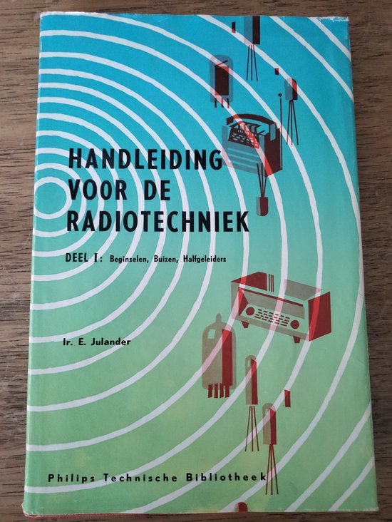 Handleiding voor de radiotechniek Deel 1, Julander | 9789020104783 ...