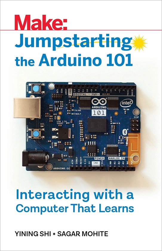 Jumpstarting the Arduino 101 (ebook), Yining Shi | 9781680453867 | Boeken | bol.com