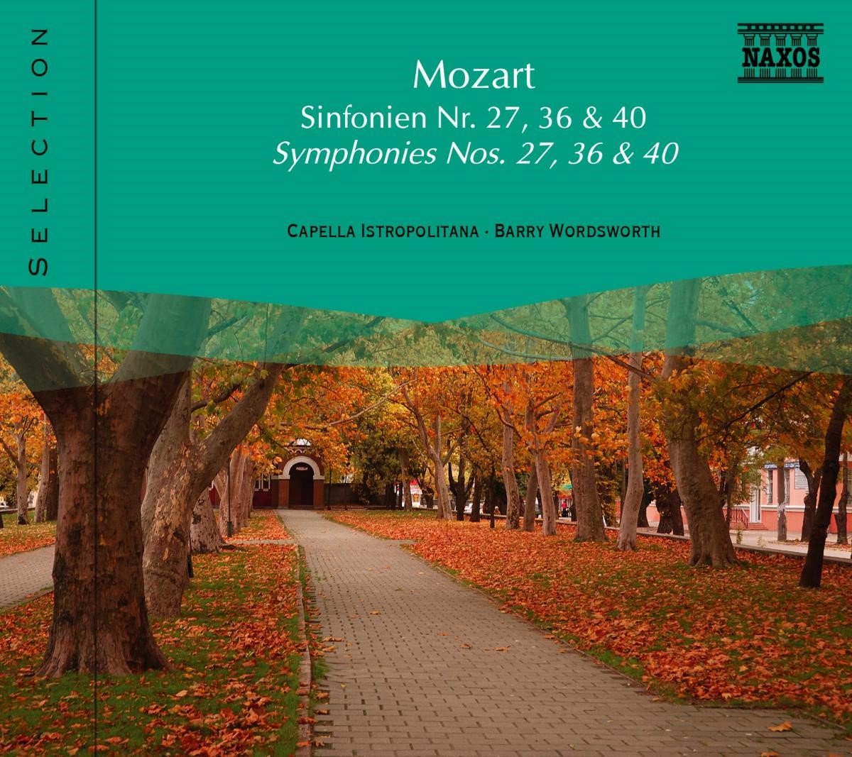 Capella Istropolitana, Barry Wordsworth - Mozart: Symphonies Nos. 27 ...