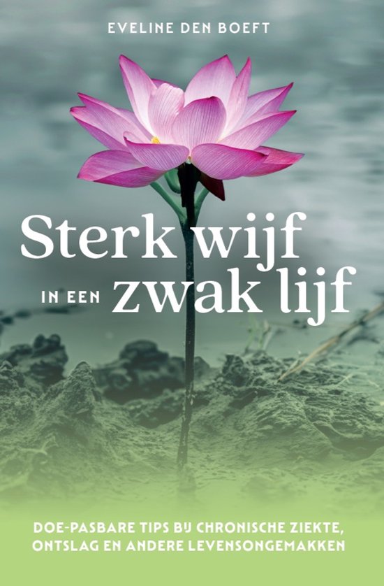 Sterk wijf in een zwak lijf, Eveline Den Boeft | 9789090390857 | Boeken ...