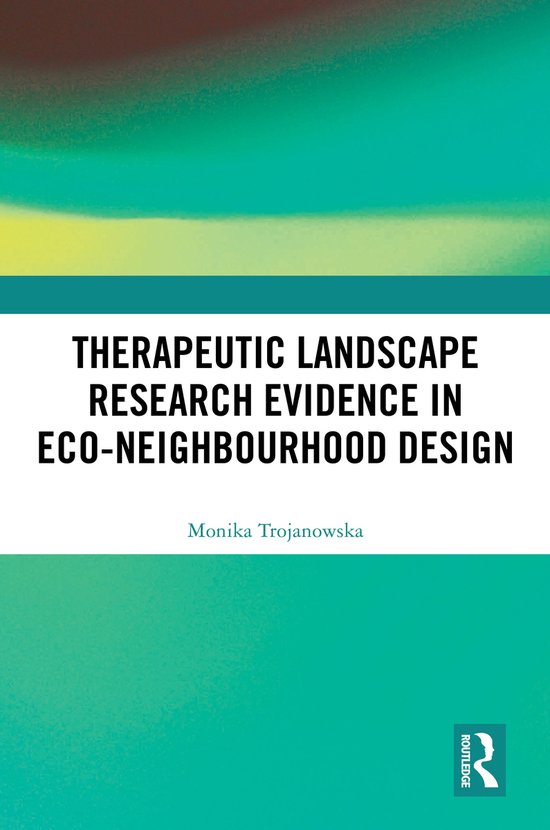 Therapeutic Landscape Research Evidence in Eco-neighbourhood Design ...