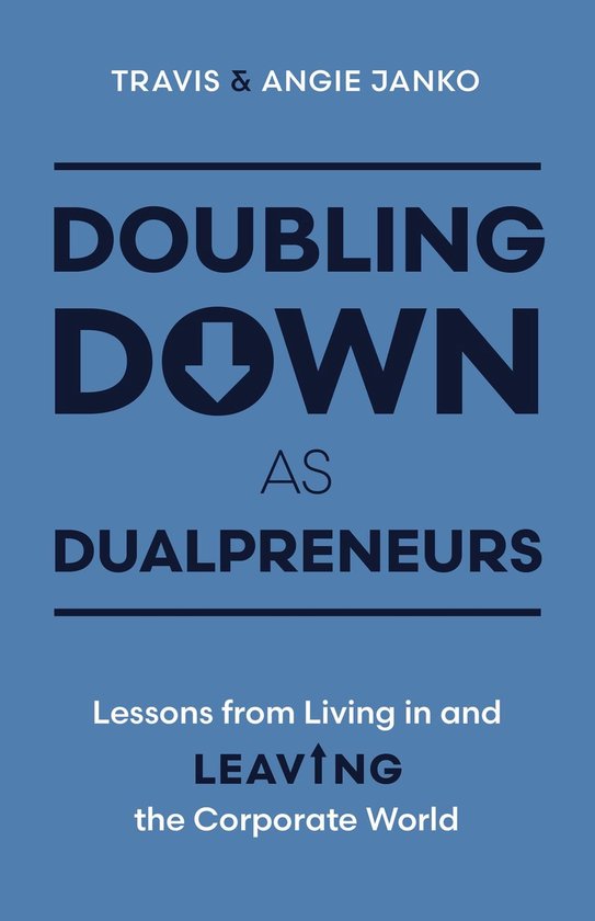 Doubling Down as Dualpreneurs (ebook), Travis Janko | 9798891652088 | Boeken | bol