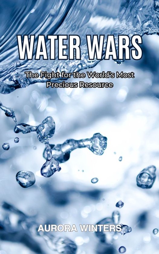 Water Wars (ebook), Aurora Winters | 9791223916575 | Boeken | bol