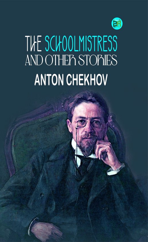The Schoolmistress, and Other Stories (ebook), Anton Chekhov ...