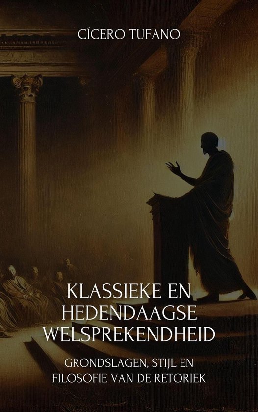 De Kunst van de Redevoering en de Kracht van het Woord - Klassieke En Hedendaagse... | bol