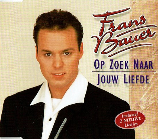Frans Bauer Op Zoek Naar De Liefde - 3 Track Cd Maxi Single, Frans ...