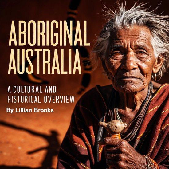 Aboriginal Australia, Lilian Brooks | 9798347871230 | Boeken | bol
