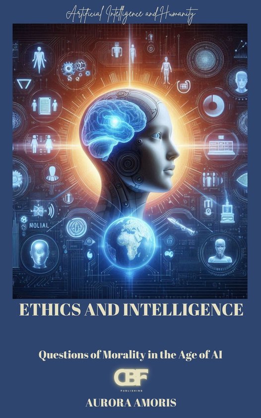 Ethics and Intelligence (ebook), Aurora Amoris | 1230008758514 | Boeken | bol