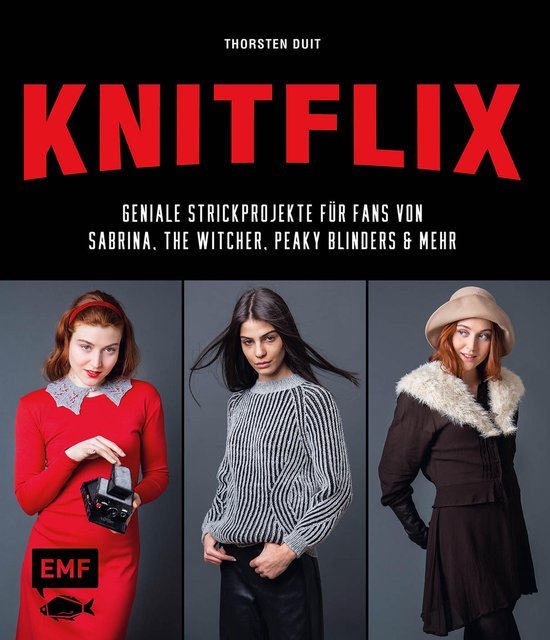 KNITFLIX – Geniale Strickprojekte für Fans von Sabrina, The Witcher ...