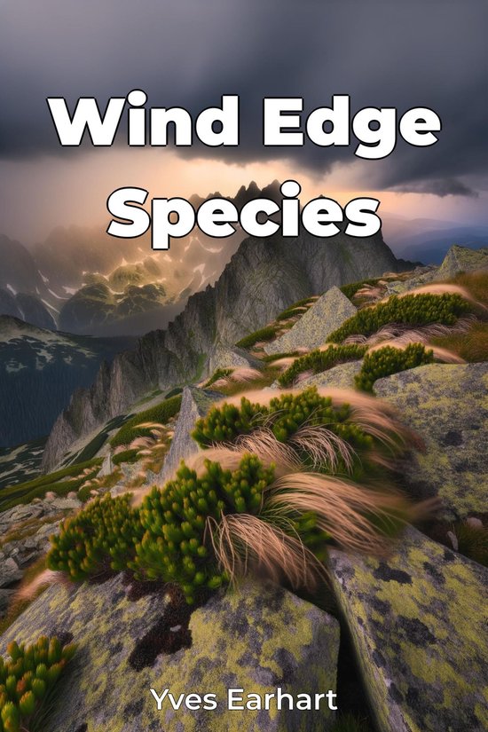 Wind Edge Species (ebook), Yves Earhart | 9788233954154 | Boeken | bol