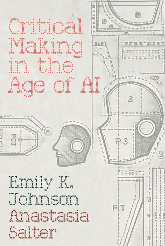 Electronic Communities of Making- Critical Making in the Age of AI | 9781943208951 |... | bol