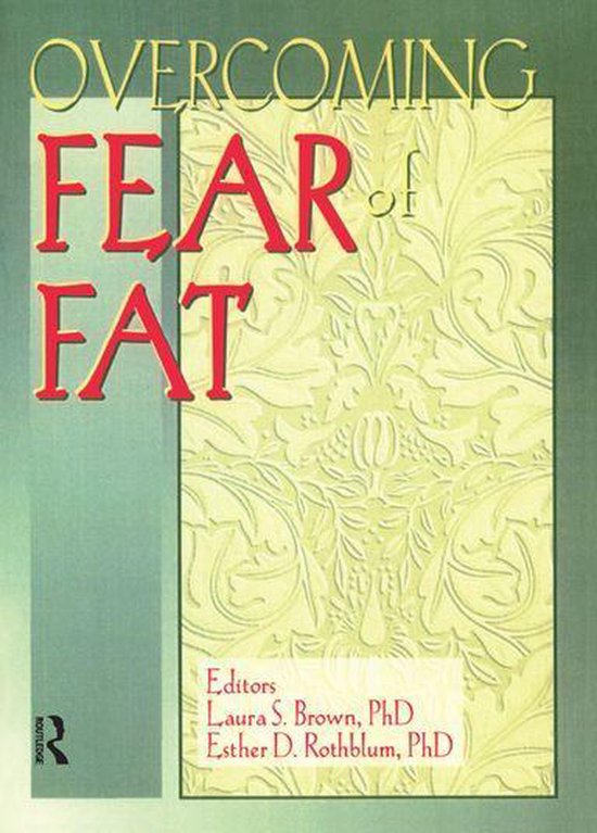 Overcoming Fear of Fat (ebook), Esther D Rothblum | 9781317823605 ...