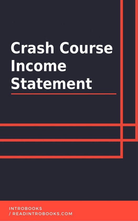 Crash Course Income Statement (ebook), Introbooks | 9781393376279 ...