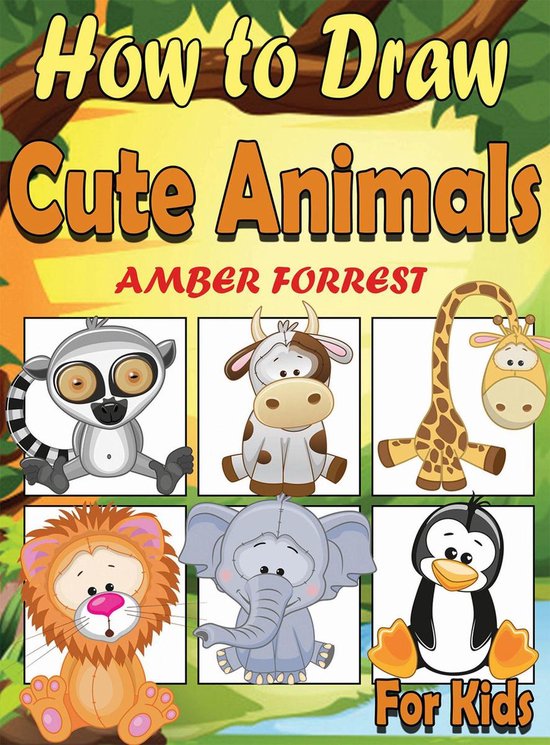Draw With Amber 1 - How To Draw Animals for Kids (ebook), Amber Forrest ...