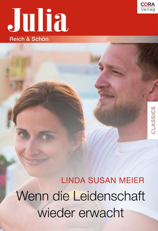 Julia - Wenn die Leidenschaft wieder erwacht (ebook), Susan Meier ...